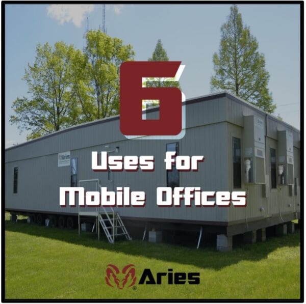 6 Uses for Mobile Offices | Aries